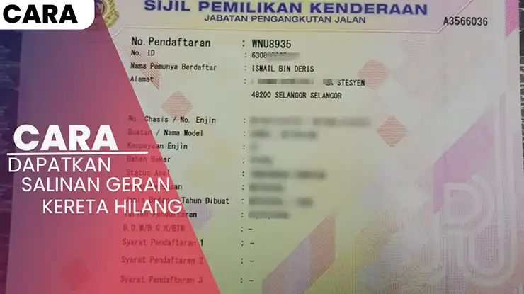 Cara Dapatkan Salinan Geran Kereta Hilang dan Check