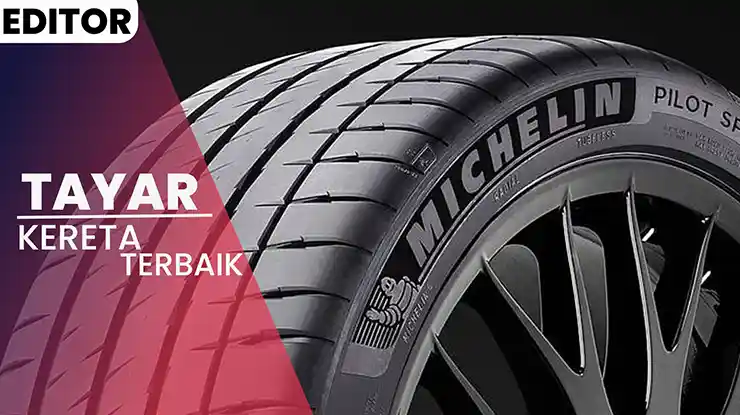 20 Jenama Tayar Kereta Terbaik di Malaysia 2025