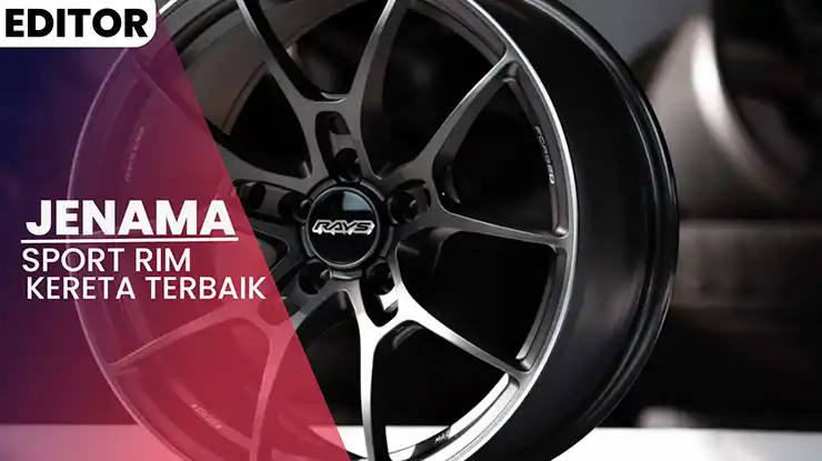 15 Jenama Sport Rim Kereta Terbaik di Malaysia 2025